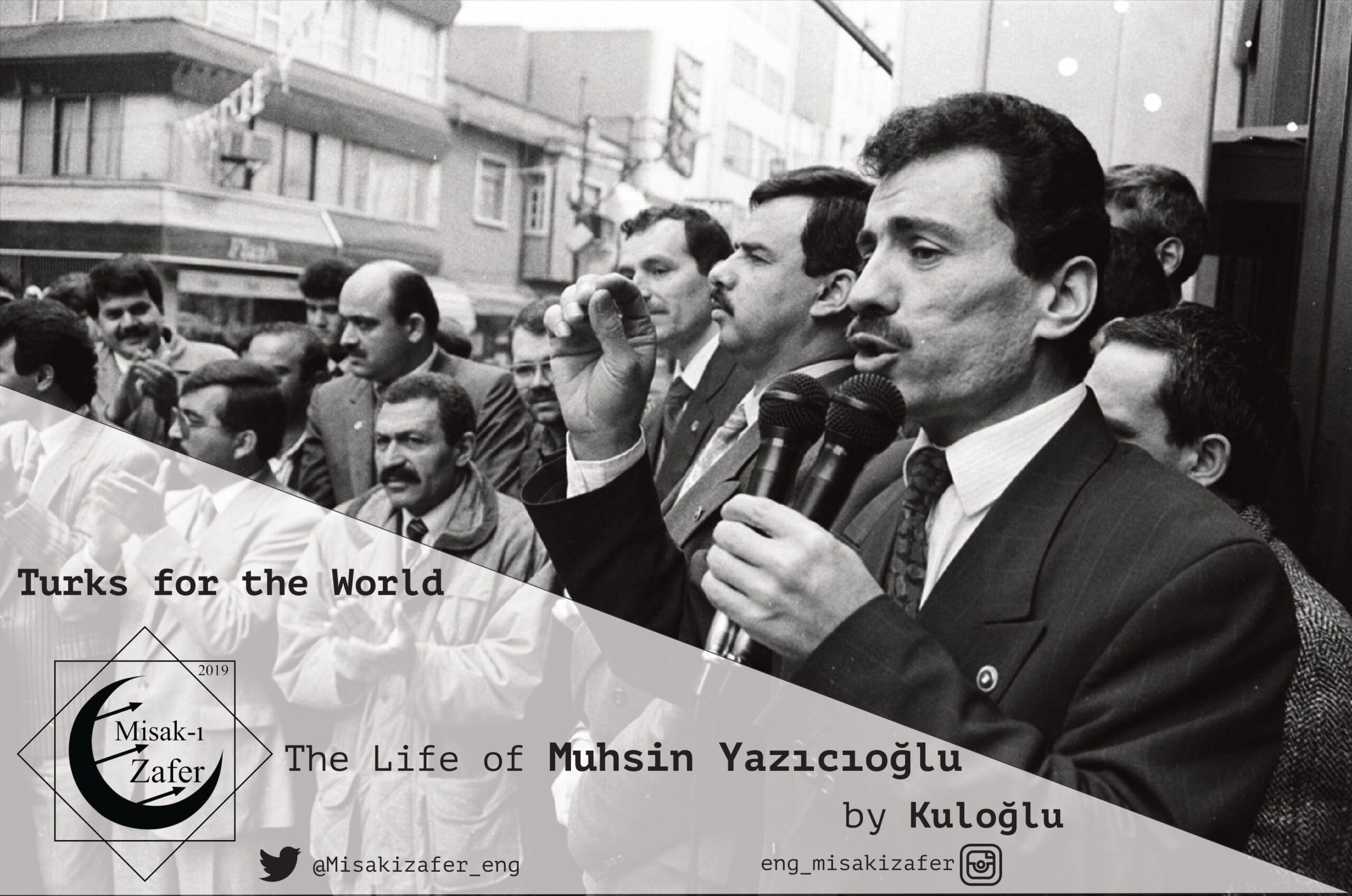 The Life of Muhsin YAZICIOĞLU – Misak-ı Zafer